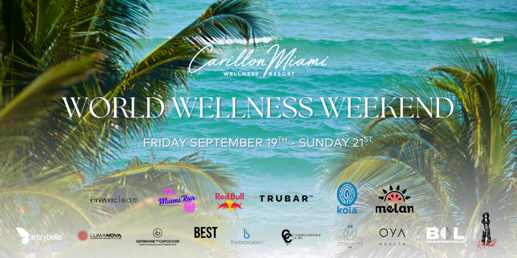 World Wellness Weekend | Carillon Miami Wellness Resort